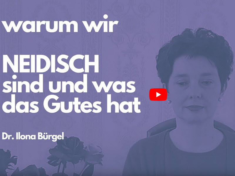 Warum wir neidisch sind und was das Gutes hat - Dr. Ilona Bürgel: Der ...